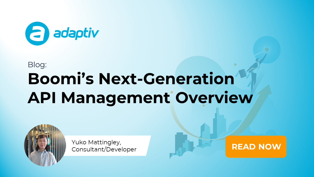 Boomi’s Next-Generation API Management Overview | Adaptiv AU Boomi’s Next-Generation API Management Overview | Adaptiv AU