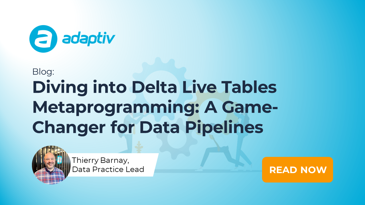 Delta Live Tables Metaprogramming For Data Pipelines Adaptiv Au