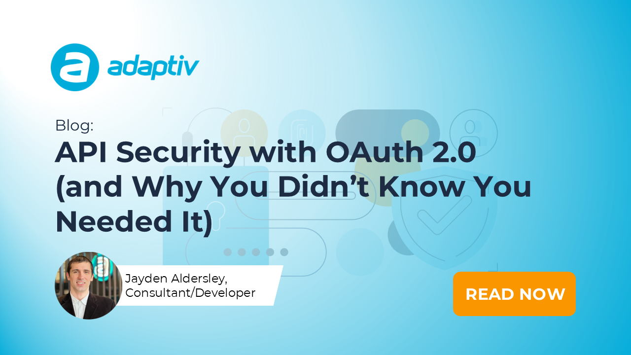 API Security with OAuth 2.0 Simplified | Adaptiv AU