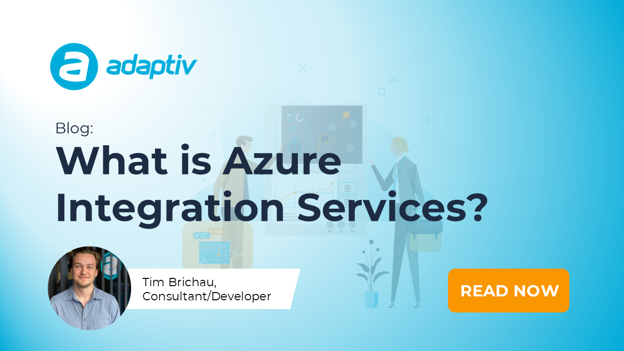 What is Azure Integration Services? | Adaptiv AU